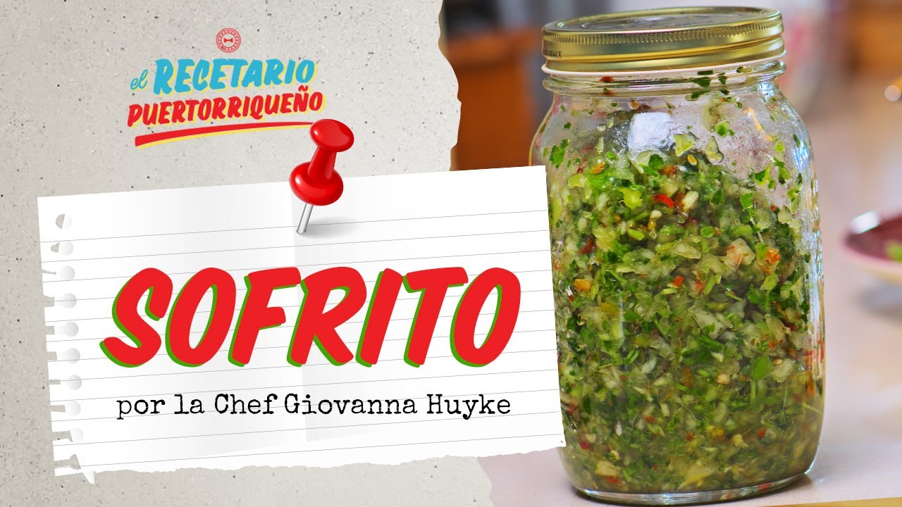 COMO HACER SOFRITO CRIOLLO - El Recetario Puertorriqueño ft.Chef Giovanna Huyke - YouTube