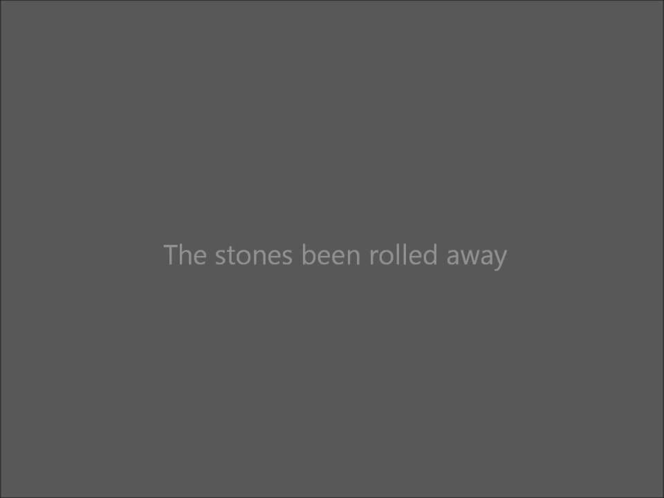 The Stones Been Rolled Away - YouTube