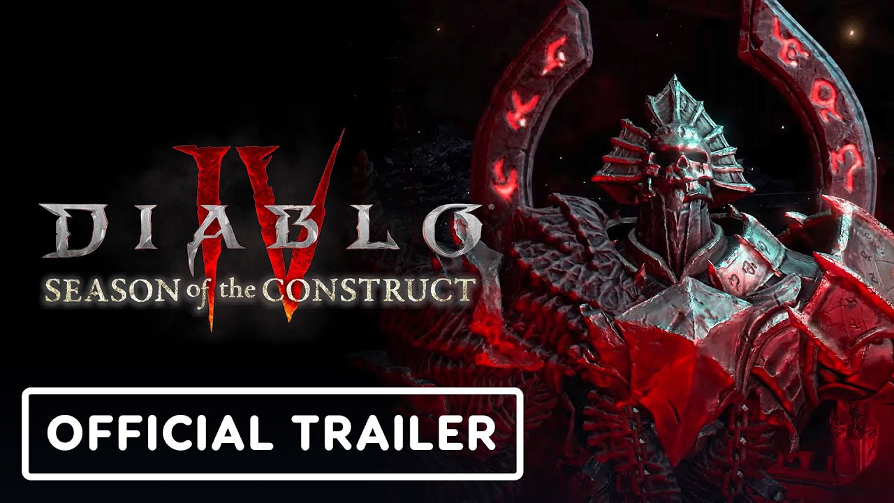 Diablo 4: Season of the Construct - Official Gameplay Trailer - YouTube