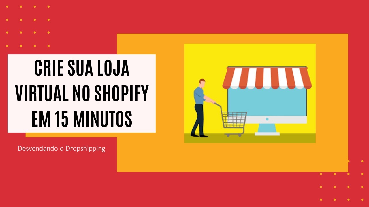 Crie sua loja virtual SHOPIFY em 15 Minutos | Dropshipping 2020 - YouTube