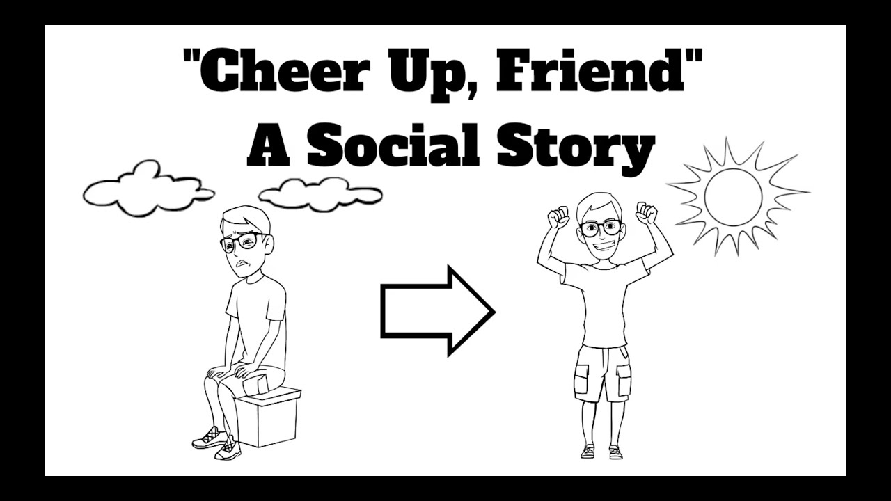 Cheer Up Friend | Social Stories About How to Help Friends Feel Better ...