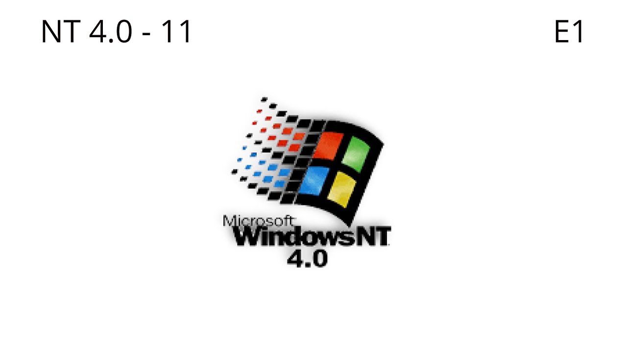 NT 4.0 - 11 E1 - YouTube