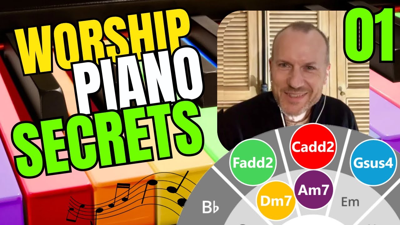 01 Worship Piano Secrets - YouTube