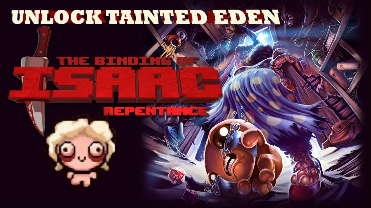 The Binding of Isaac: Repentance | Unlocking Tainted Eden - YouTube