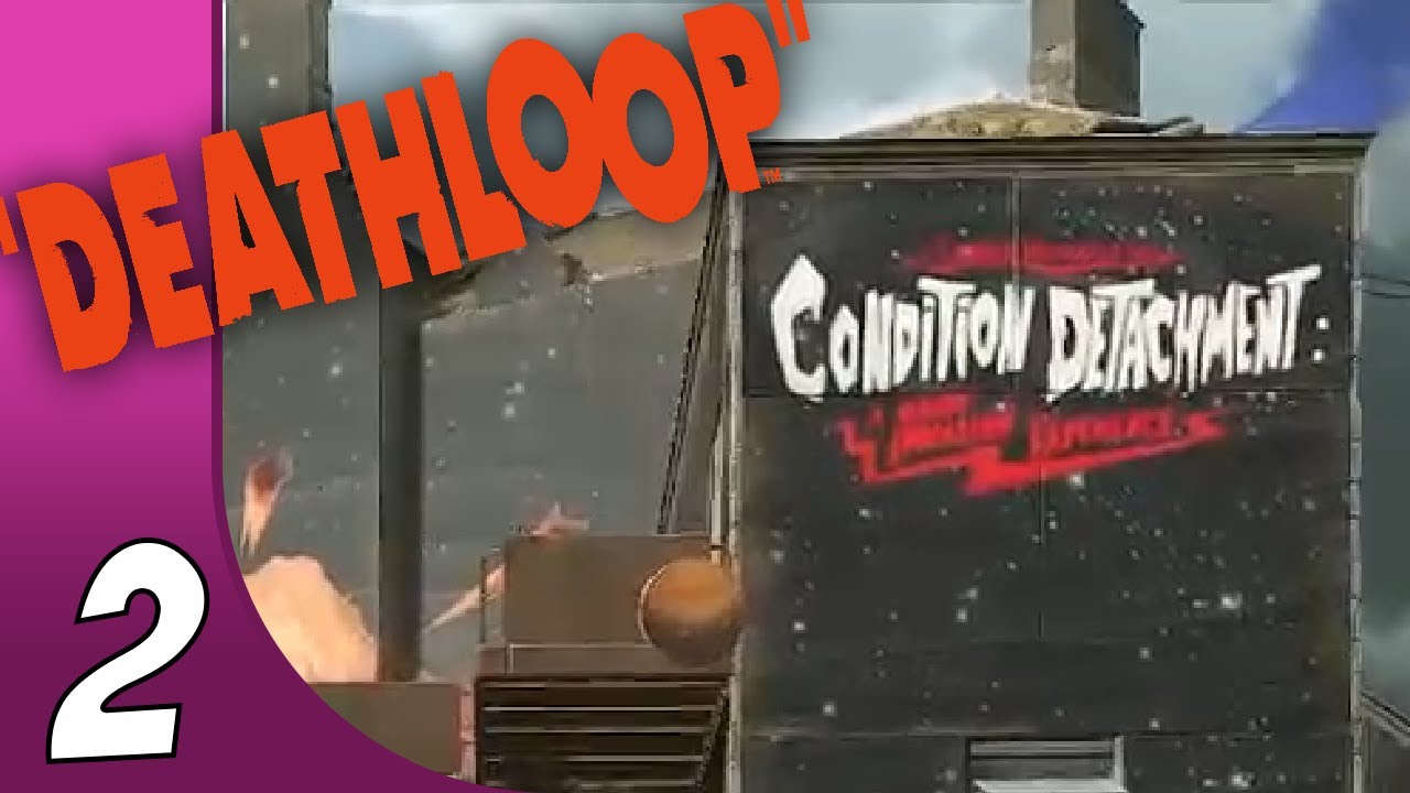 Deathloop #2 - Cole's Funny Time Hole - YouTube