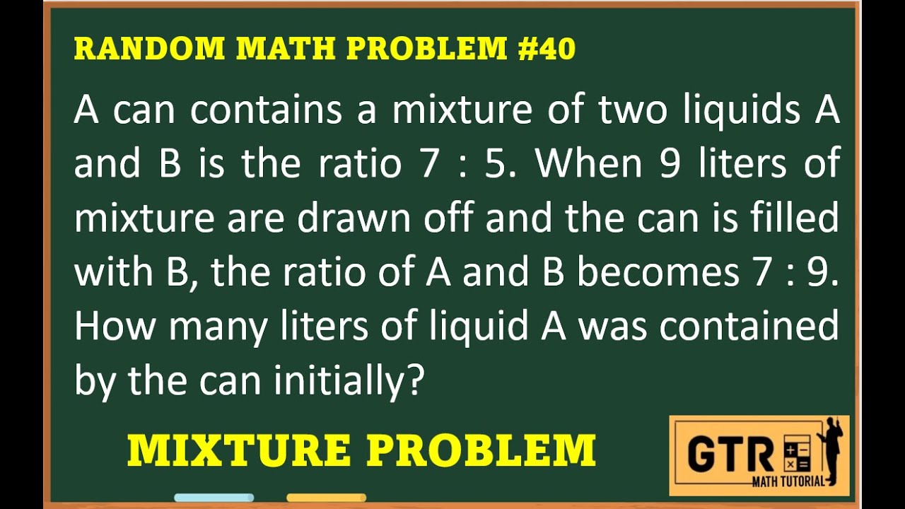 RANDOM MATH PROBLEM #40 - MIXTURE PROBLEM - YouTube