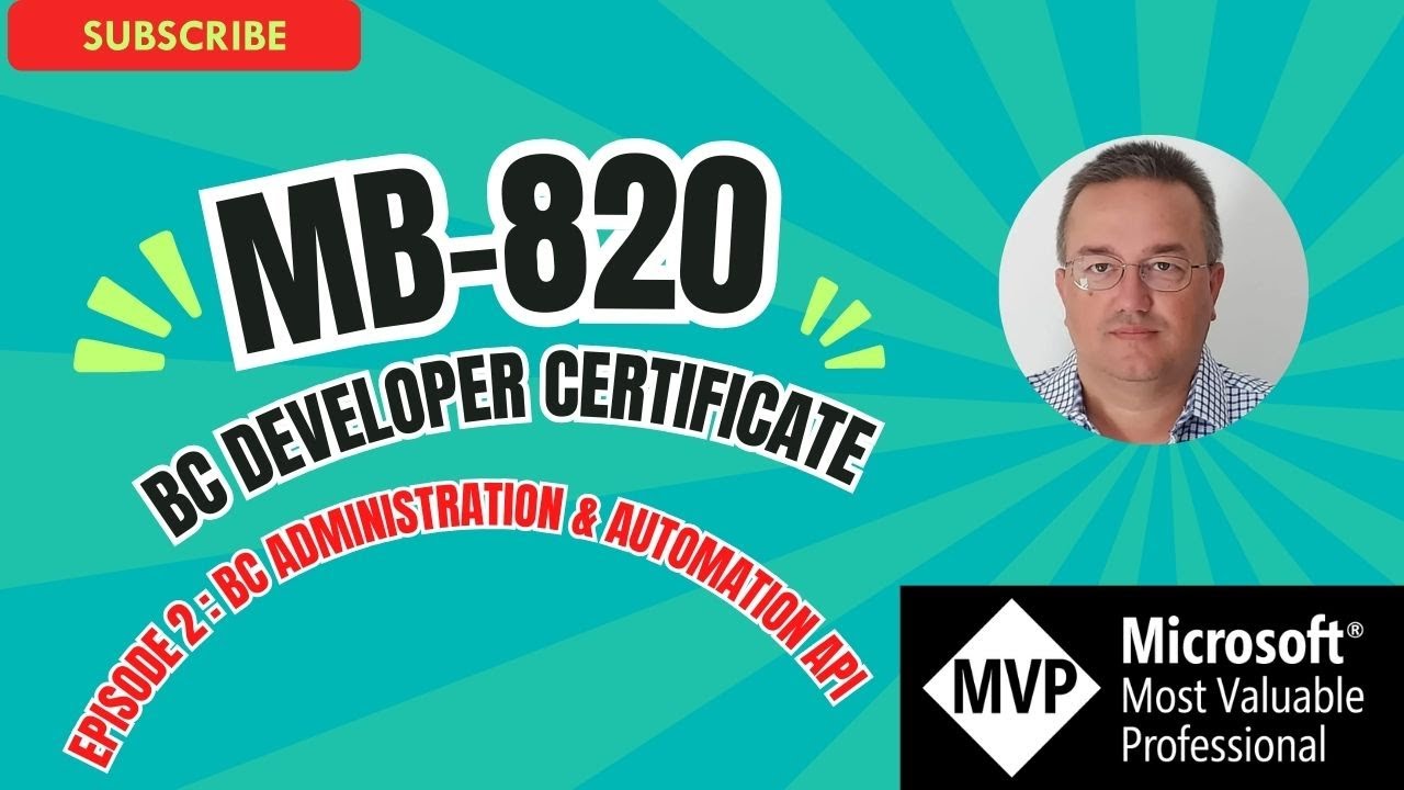 🌟 Let's pass MB-820 - Episode 2 🌟 Business Central administration and ...