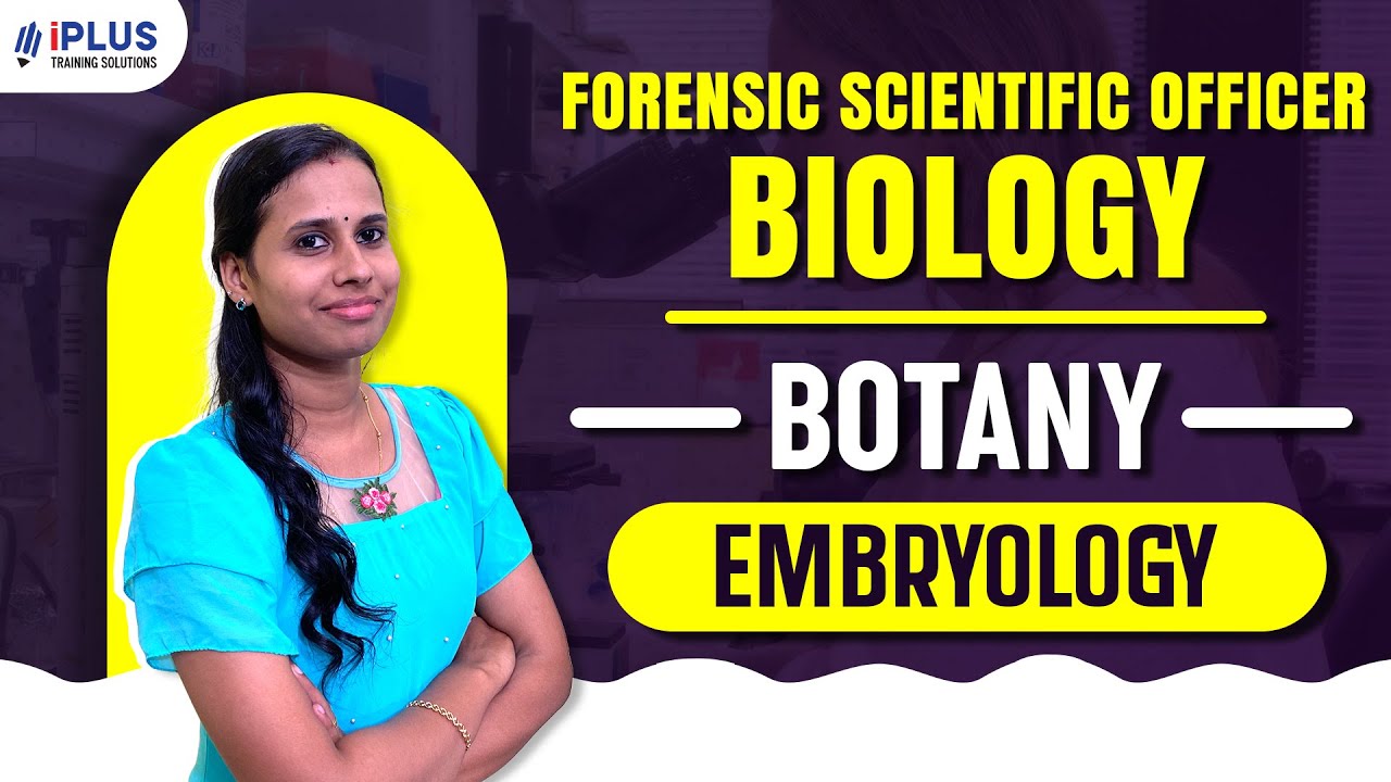 Forensic Scientific Officer Biology | Botany | Embryology - YouTube
