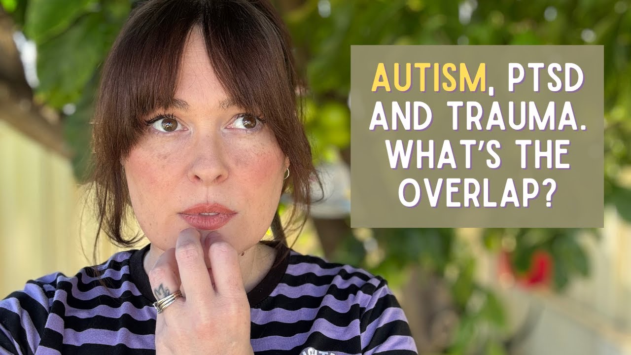 Autism and PTSD Overlap: What the Research Says - YouTube