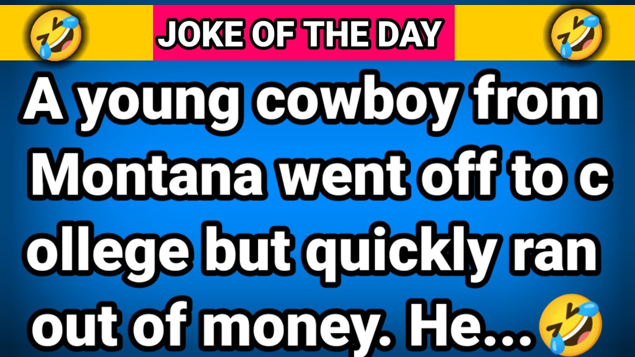 🤣👉 BEST JOKE OF THE DAY! -A young cowboy from Montana ... | Funny Jokes ...