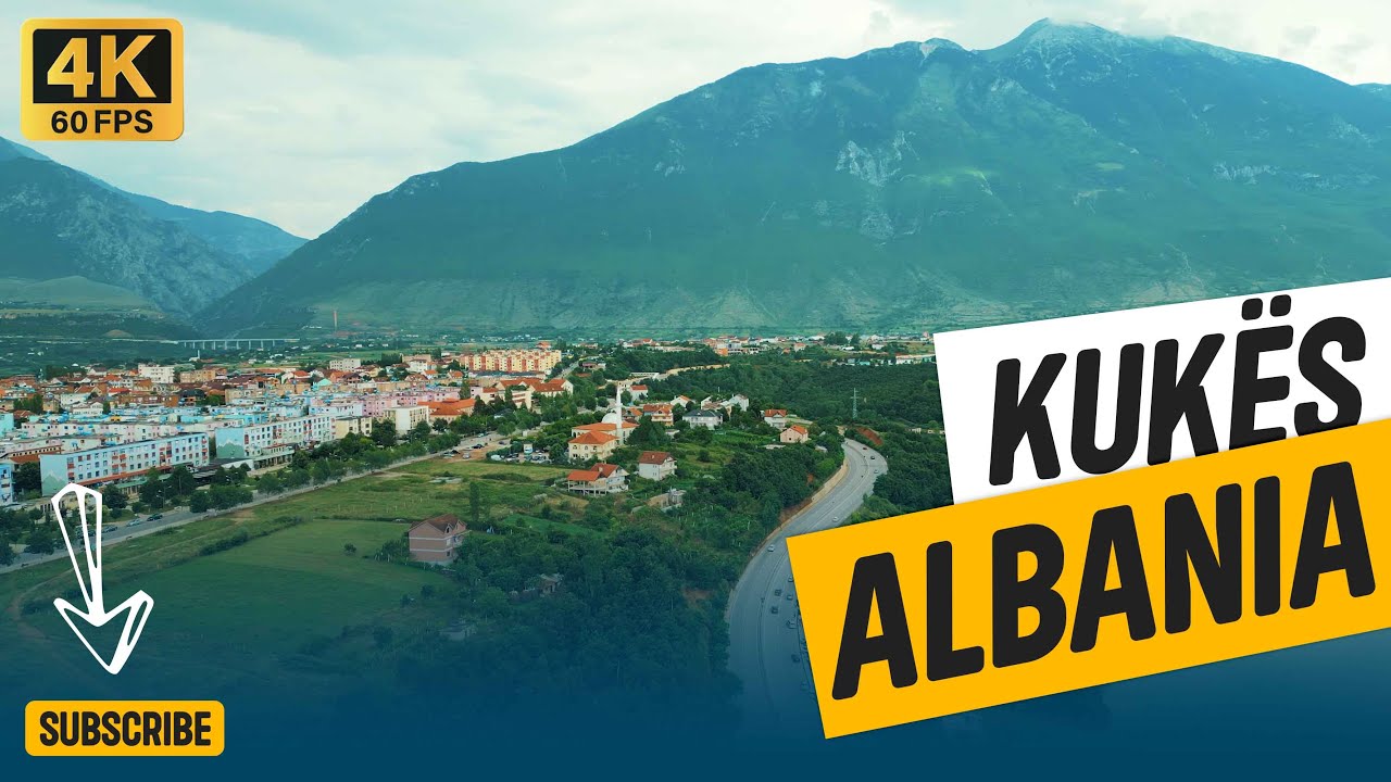 KUKËS | ALBANIA | VIDEO BY DRONE | 4K - YouTube
