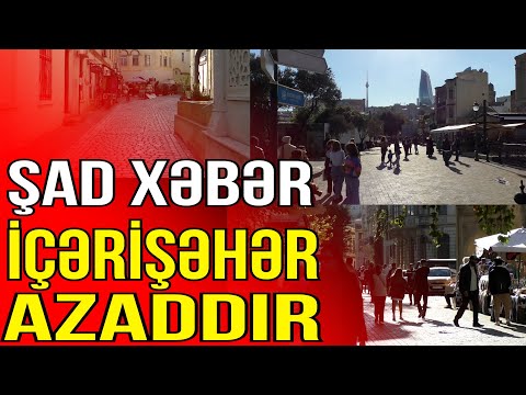 İçərişəhər azadlığına qovuşdu - Modern.az