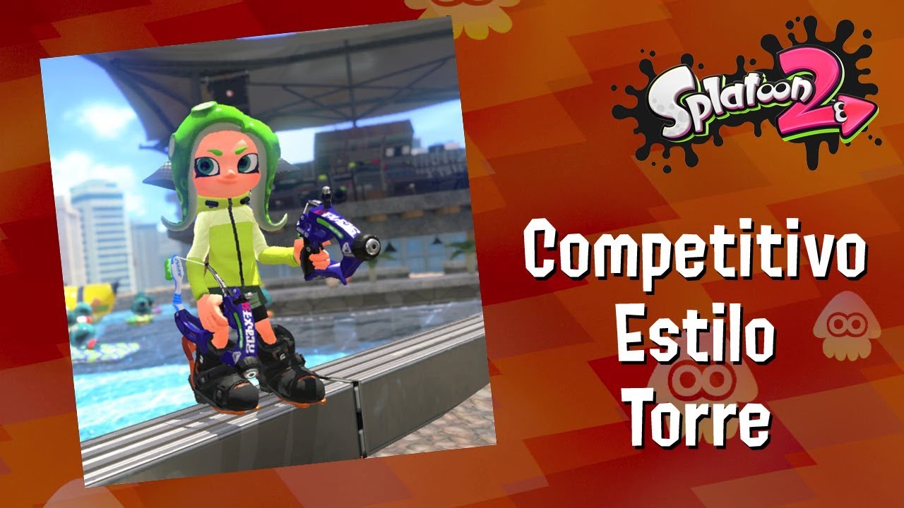 Splatoon 2 | Competitivo - Torre (Rango A-) - YouTube