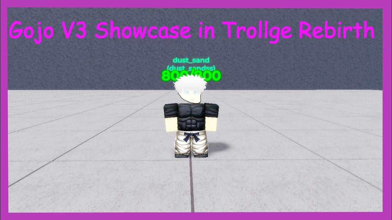 Showcasing Gojo v3 in Trollge Rebirth - YouTube
