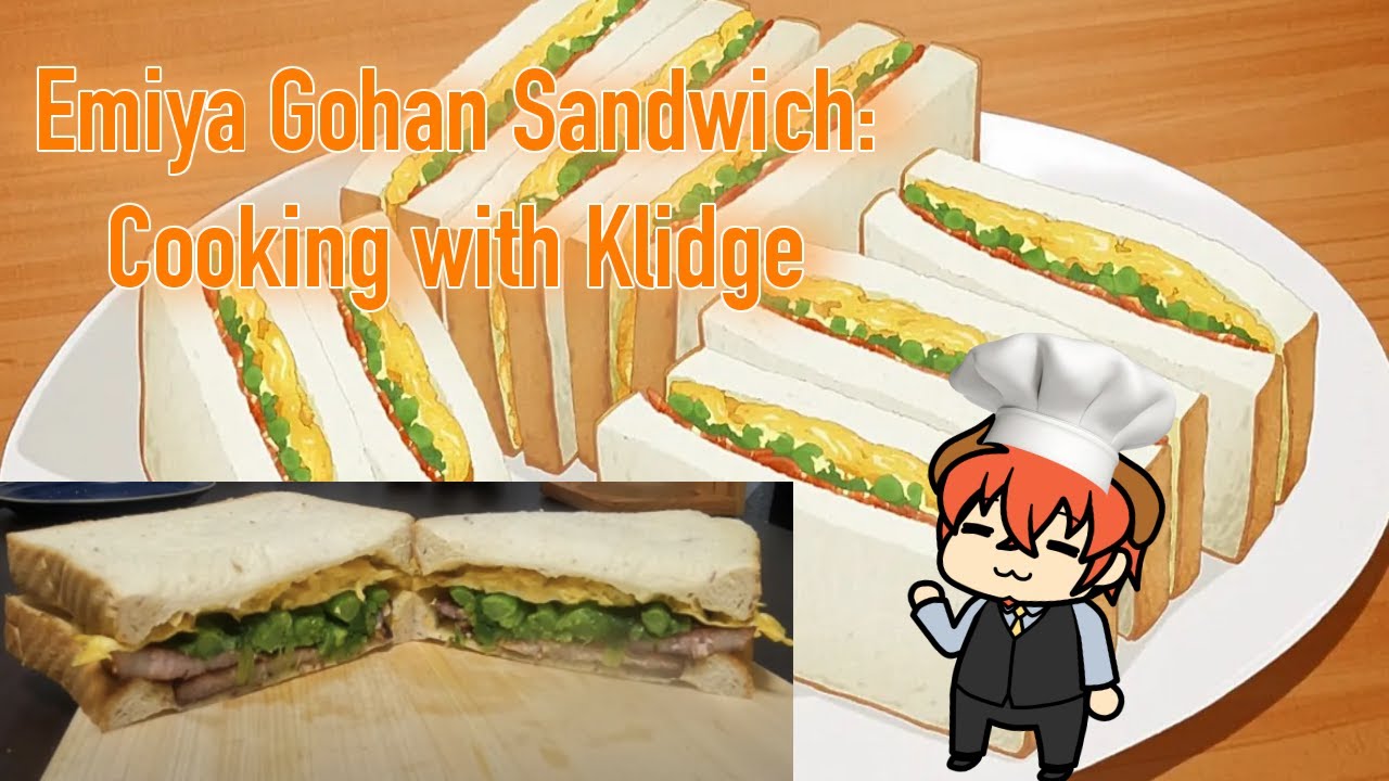 The Emiya Gohan Sandwich: Cooking with Klidge - YouTube