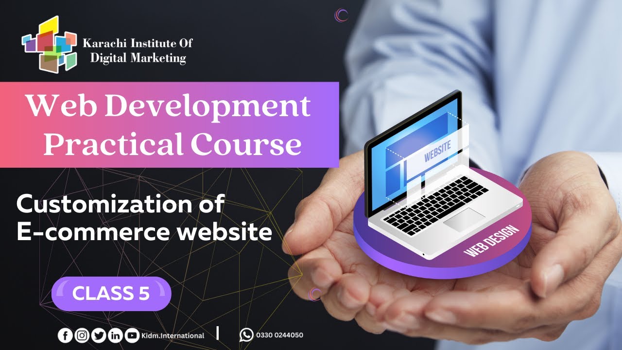 Web Development Practical Class 5 | How to Customization of E-commerce Website |KIDM - YouTube