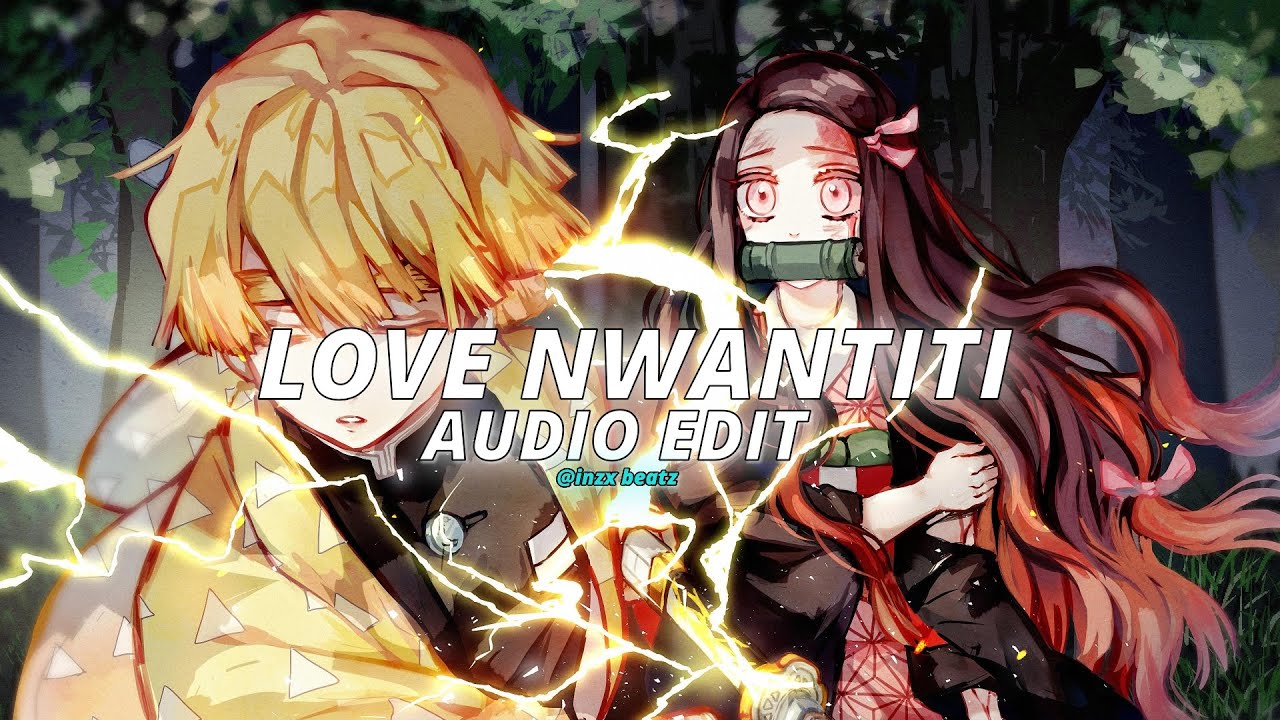 love nwantiti - ckay [Edit Audio] - YouTube