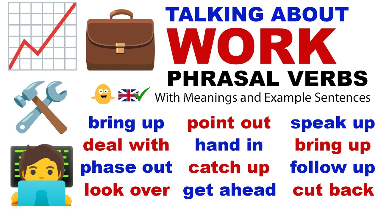 Talking About Work: 42 English Phrasal Verbs (meanings + examples ...