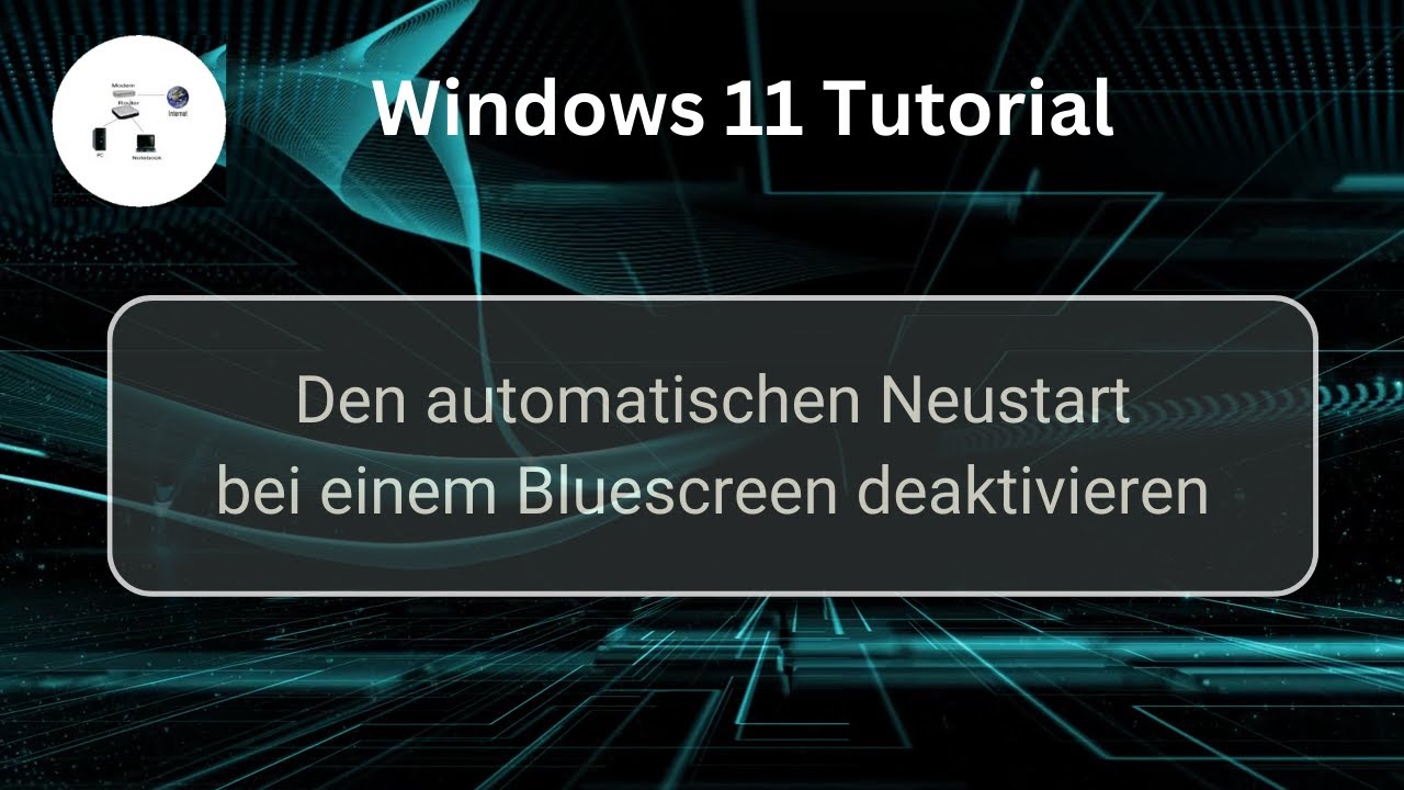 Den automatischen Windows Neustart bei einem Bluescreen deaktivieren ...