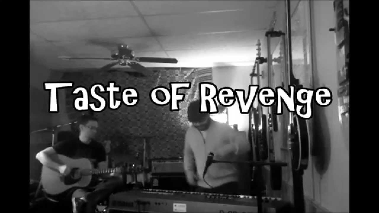 Taste of Revenge By: Chris Tapp & Cal Eichelberger - YouTube