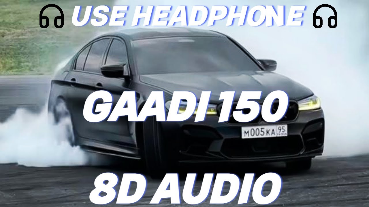 Gaadi 150 (8D AUDIO) Vikram Sarkar | New Haryanvi Songs Haryanavi 2025 ...