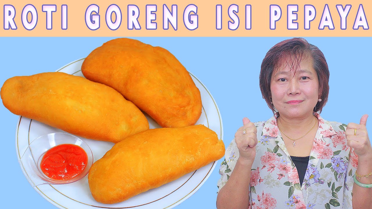 ROTI GORENG ISI PEPAYA VERSI CEPAT DAN HASILNYA WOW!!! - YouTube