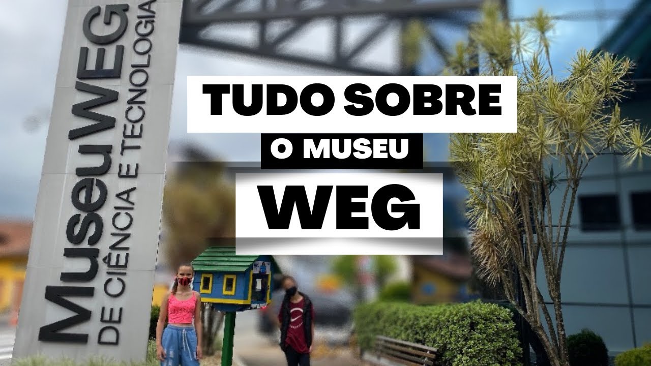 Conhecemos o Museu WEG! - YouTube
