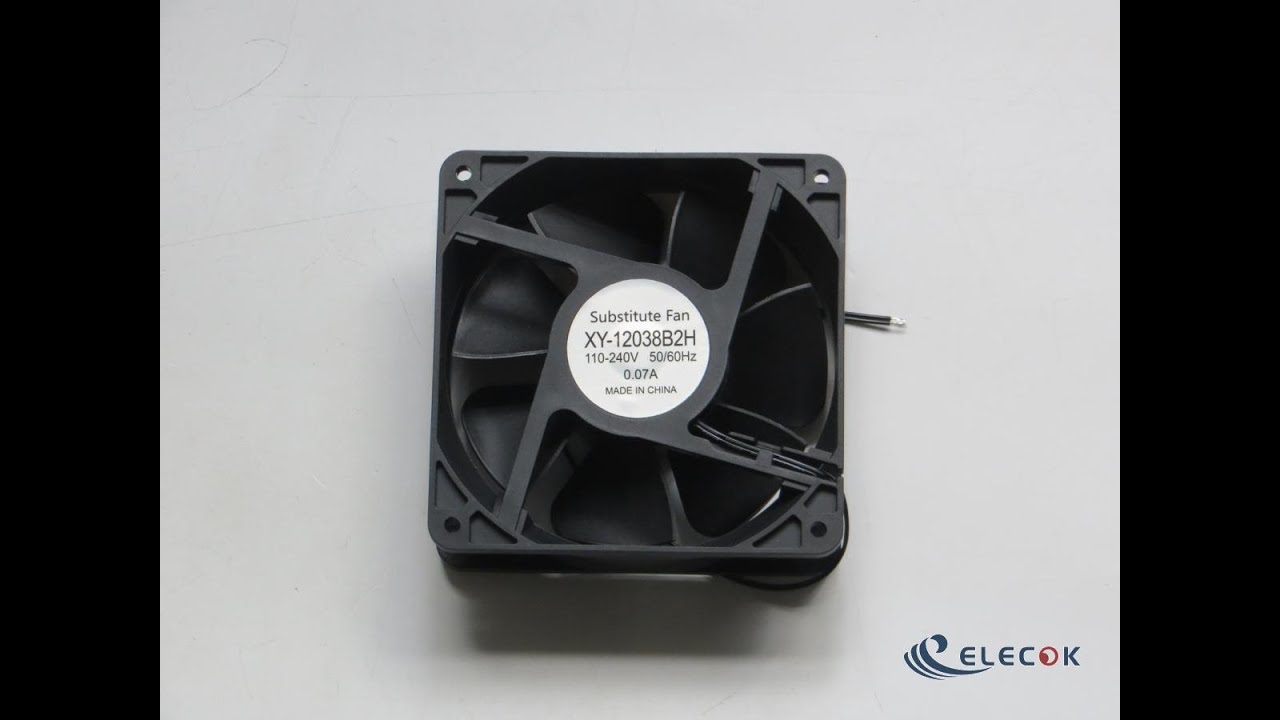 EC XY-12038B2H 110-240V 0.07A 2wires Cooling Fan，Substitute - YouTube