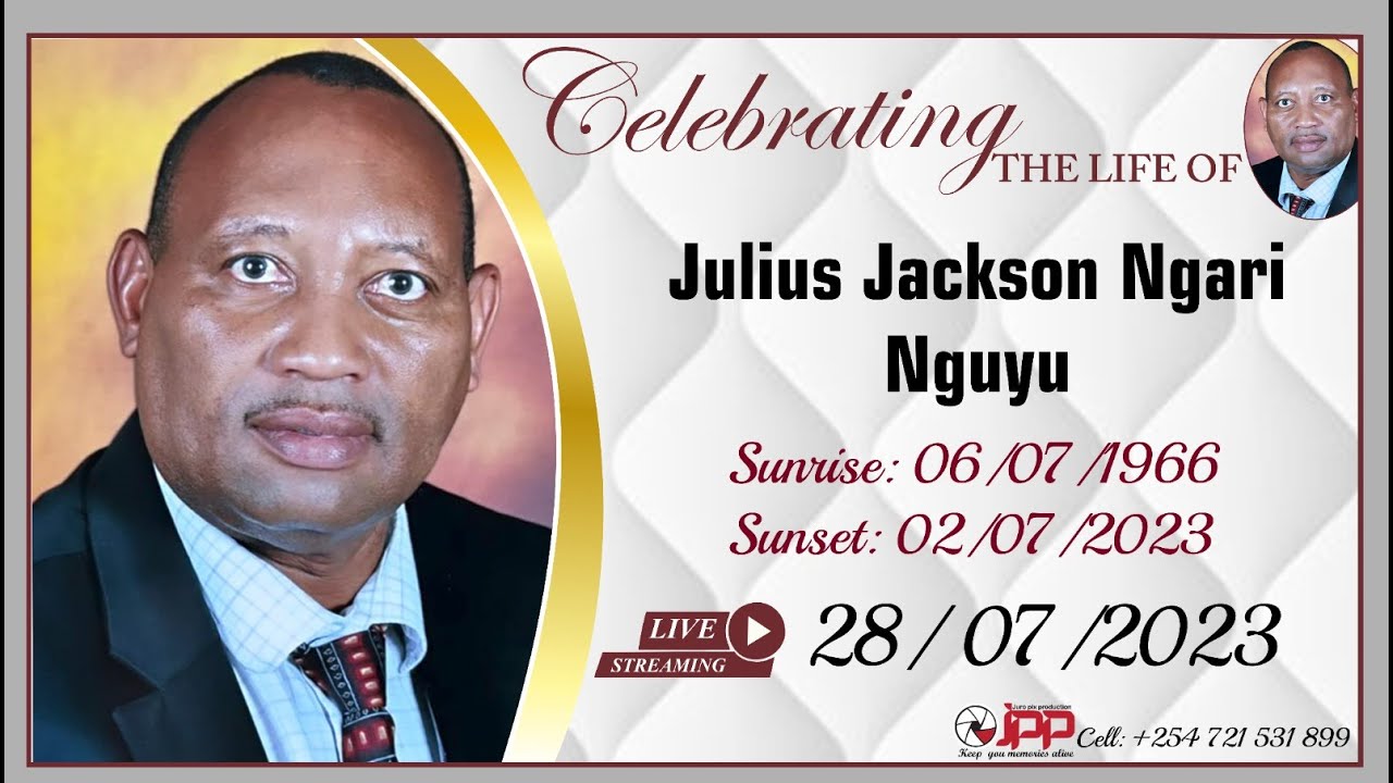 Celebrating the life of Julius Jackson Ngari Nguyu - YouTube
