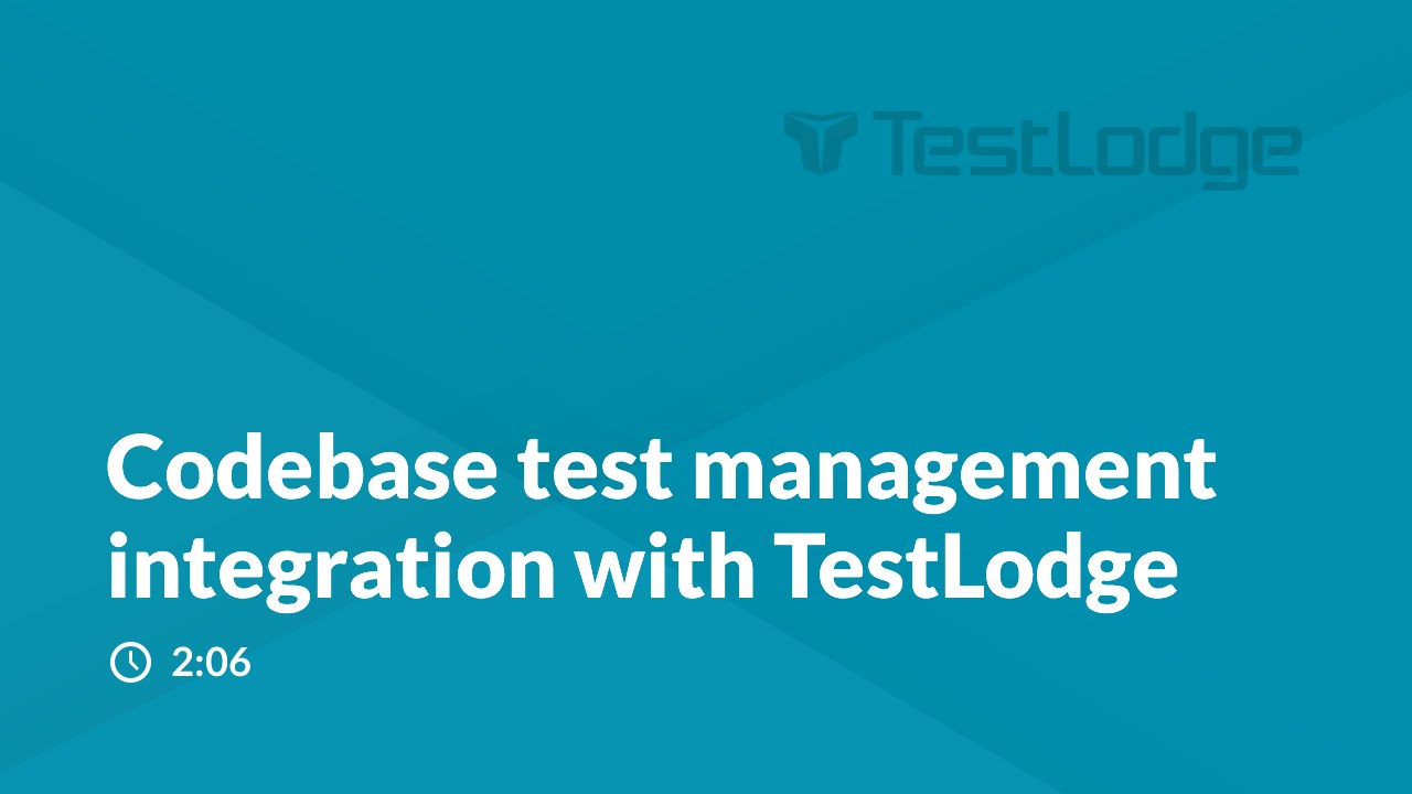 TestLodge - Our Codebase test management integration - YouTube