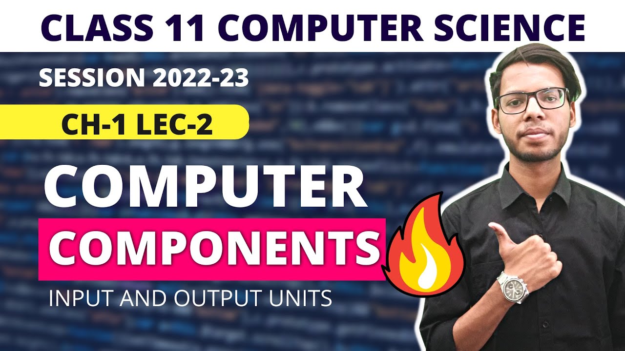 Computer Organisation | Lecture 2 Chapter 1 Class 11 Computer Science ...