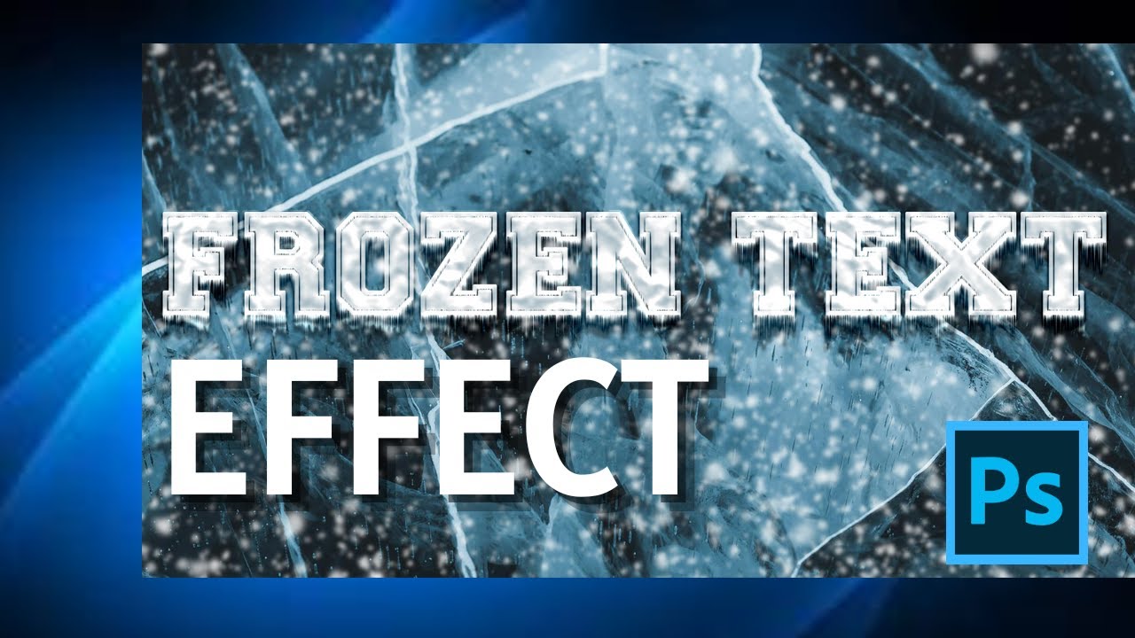 How to Create a Frozen Text Effect in Photoshop - YouTube