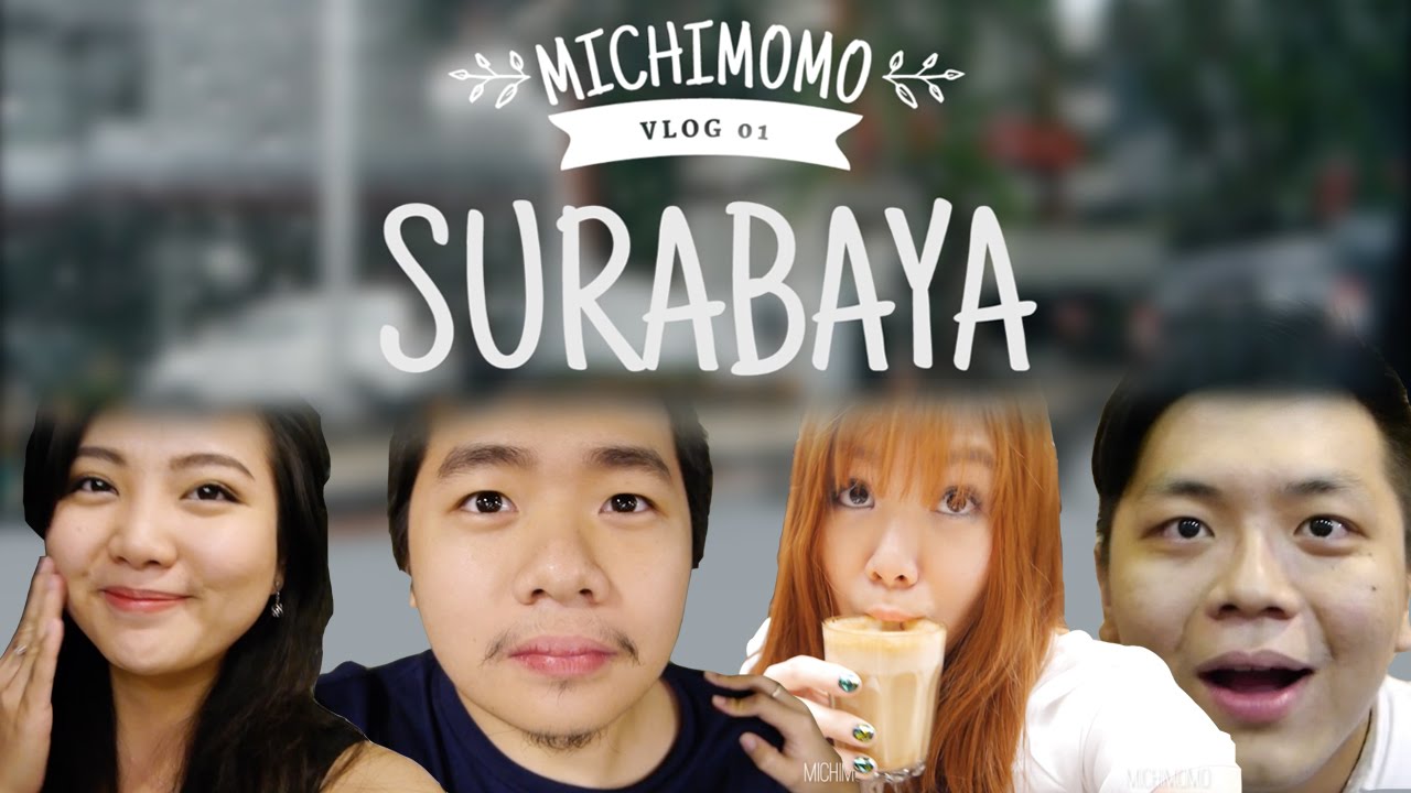 MICHIMOMO VLOG ep.1 || Michi goes to Surabaya - YouTube