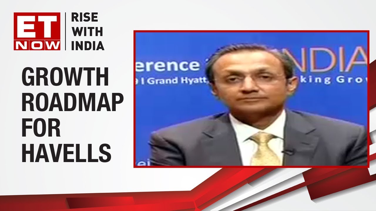 Anil Rai Gupta of Havells India speaks on Capex plans | ET Now ...