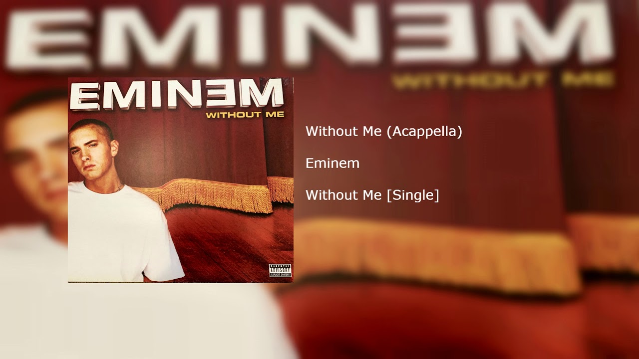 Eminem - Without Me (Acapella) - YouTube