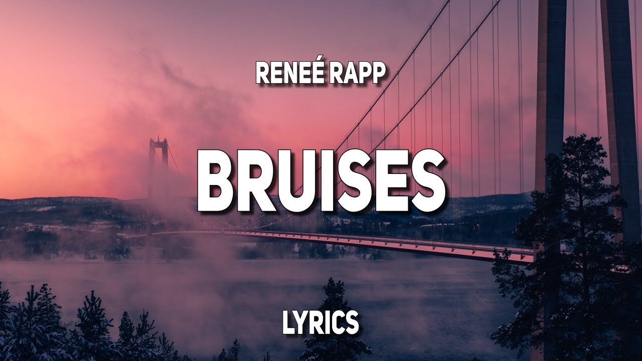 Reneé Rapp - Bruises (Lyrics) Chords - Chordify
