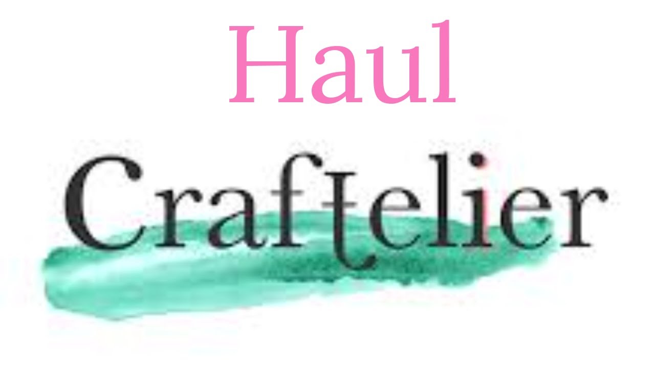 Haul Craftelier 🥰😍🥰 encore des merveilles ️ ️ #haul #craftelier # ...