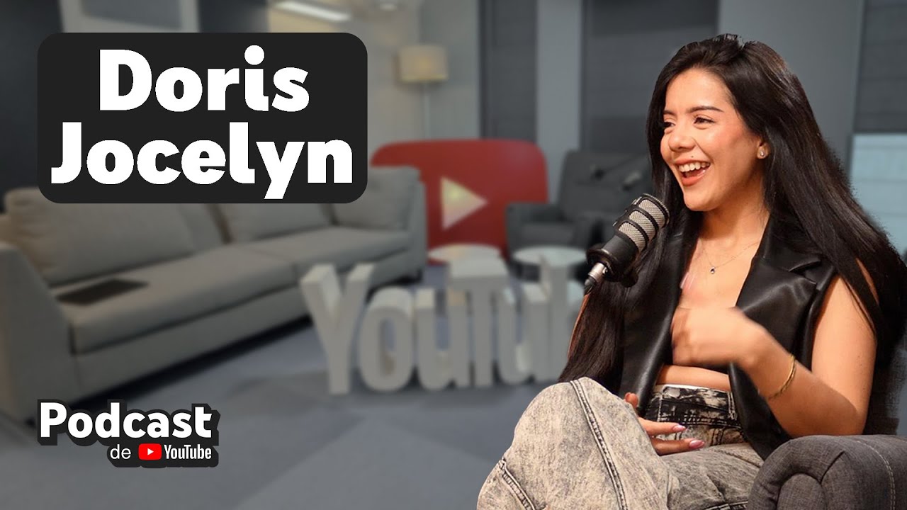 Doris Jocelyn - Podcast de YouTube EP1 - YouTube