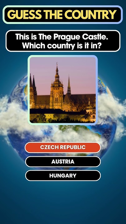 Guess the Country Quiz | This is The Prague Castle. Which country is it ...