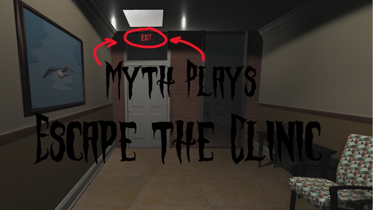 Myth Plays Escape the Clinic - YouTube