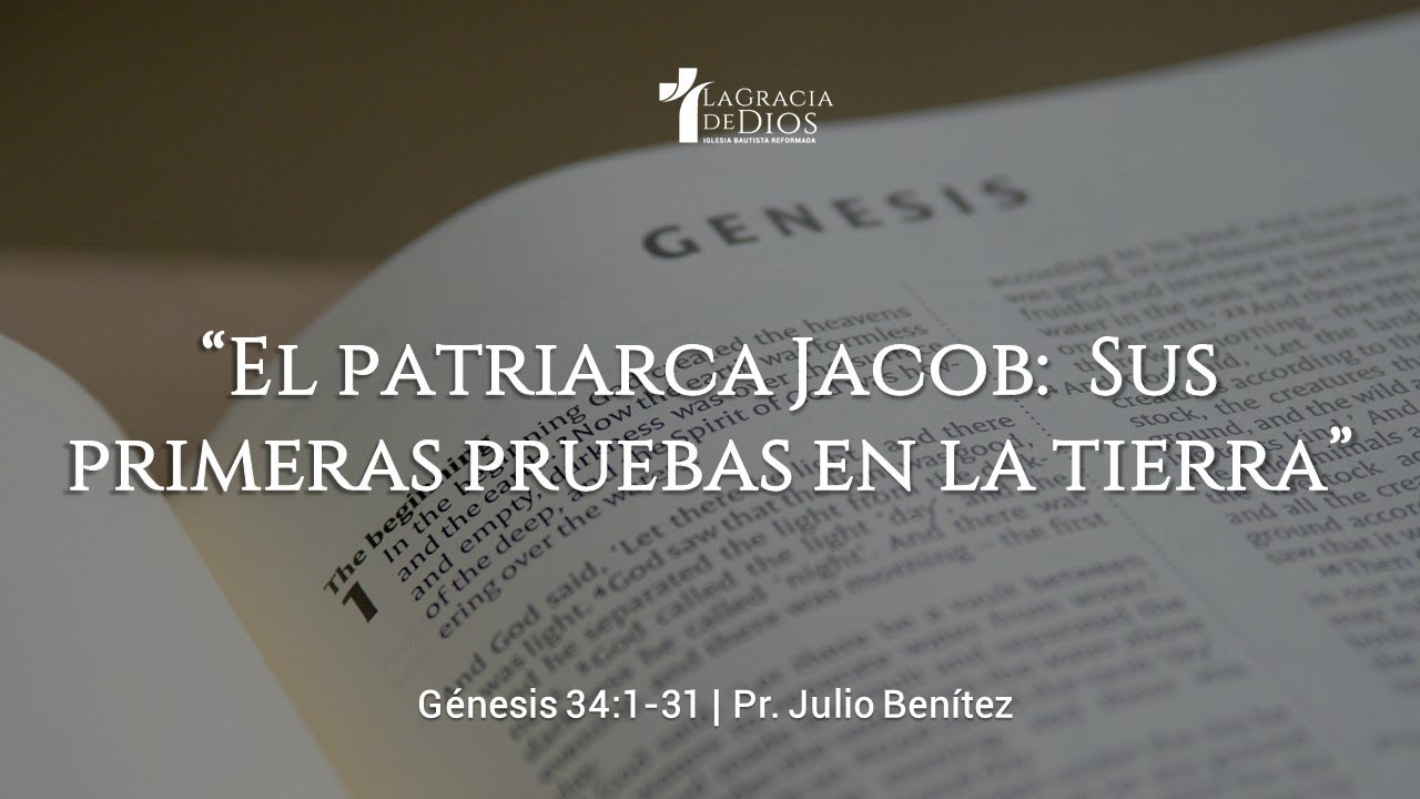 Génesis, 34:1-31, El patriarca Jacob : Sus primera puebas en la tierra ...