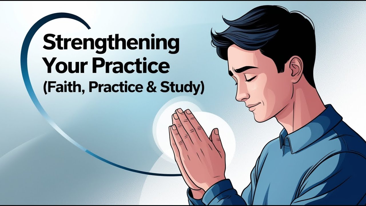 Strengthening Your Practice (Faith, Practice & Study) | Nichiren ...