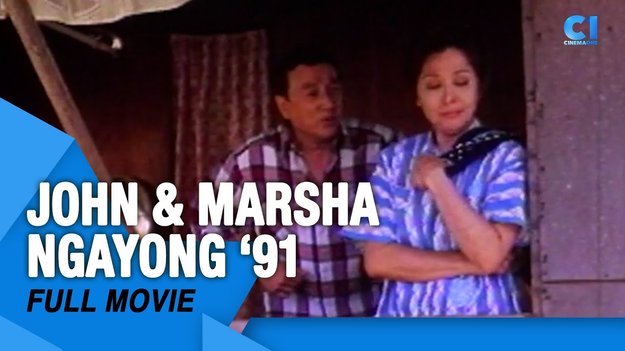 ‘John & Marsha Ngayong ‘91’ FULL MOVIE | Dolphy, Nida Blanca, Maricel ...