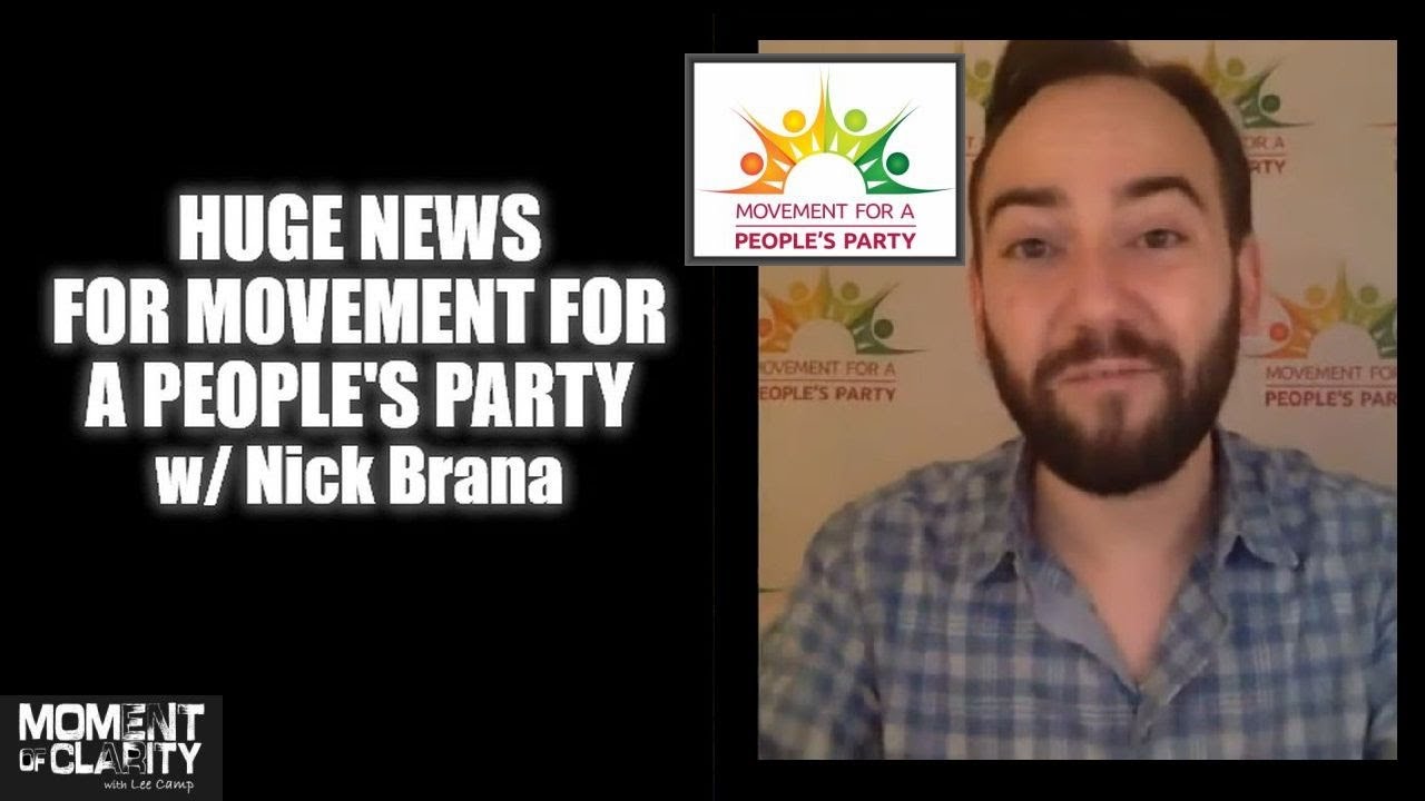 MOC #46 - Huge News for Movement for A People's Party (w/ Nick Brana ...