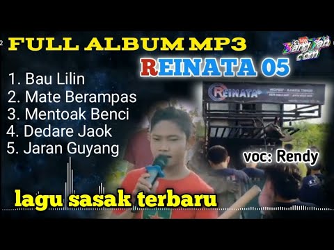 full album mp3 [] viral lagu sasak terbaru {REINATA 05} voc: Rendy @BangYancom