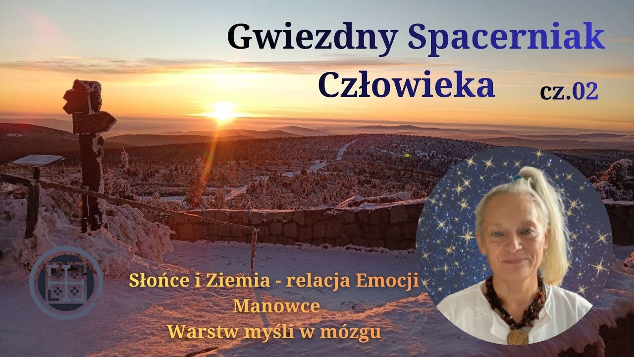 Gwiezdny Spacerniak Człowieka cz. 2 Duchowna Agnieszka - YouTube
