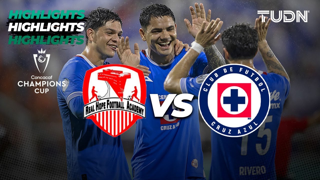 HIGHLIGHTS | Real Hope vs Cruz Azul | CONCACAF Champions Cup 2025 ...