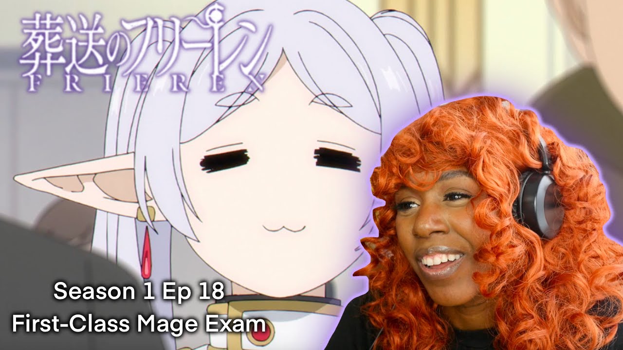 Frieren: Beyond Journey's End 1x18 | First-Class Mage Exam | REACTION ...