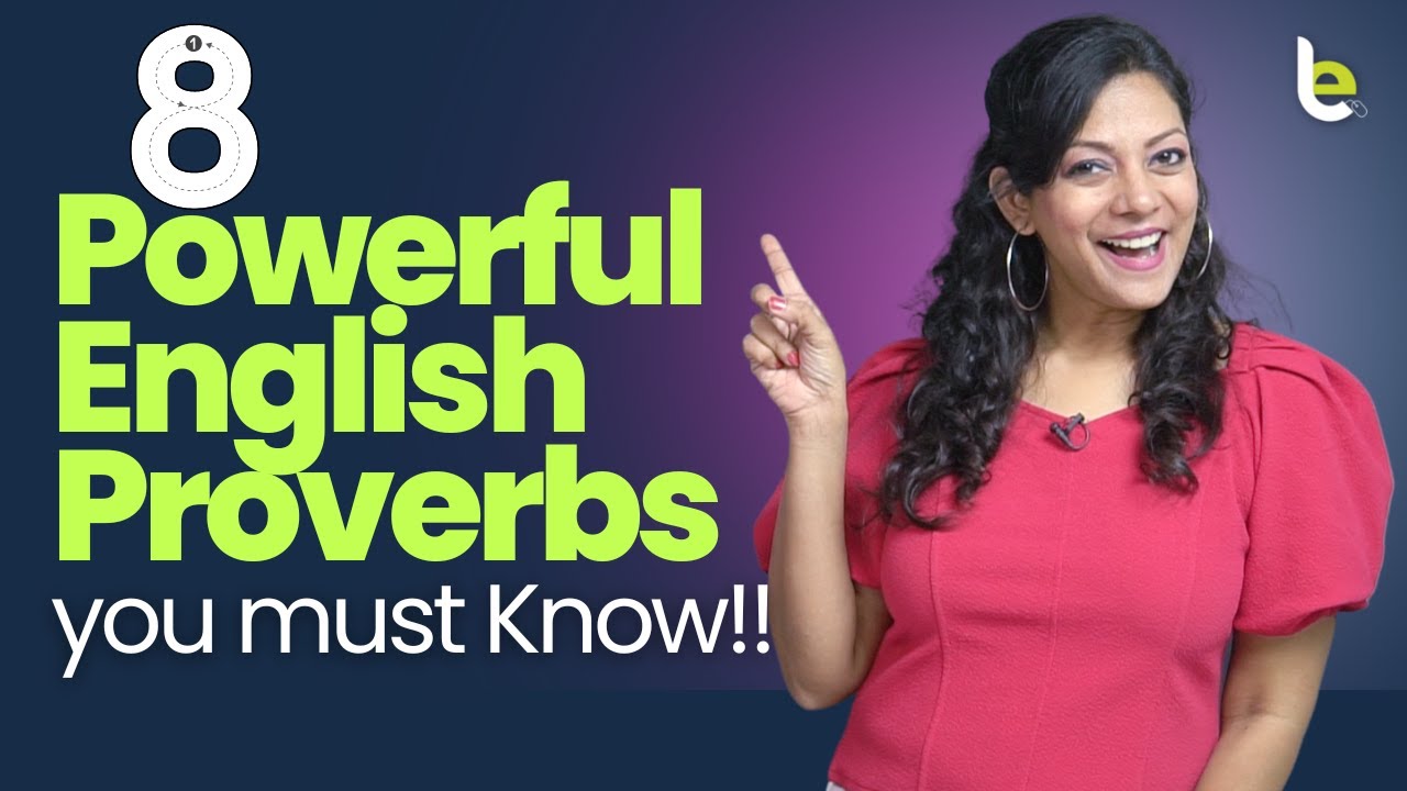 8 Powerful English Proverbs You Must Use Today! Advanced English ...
