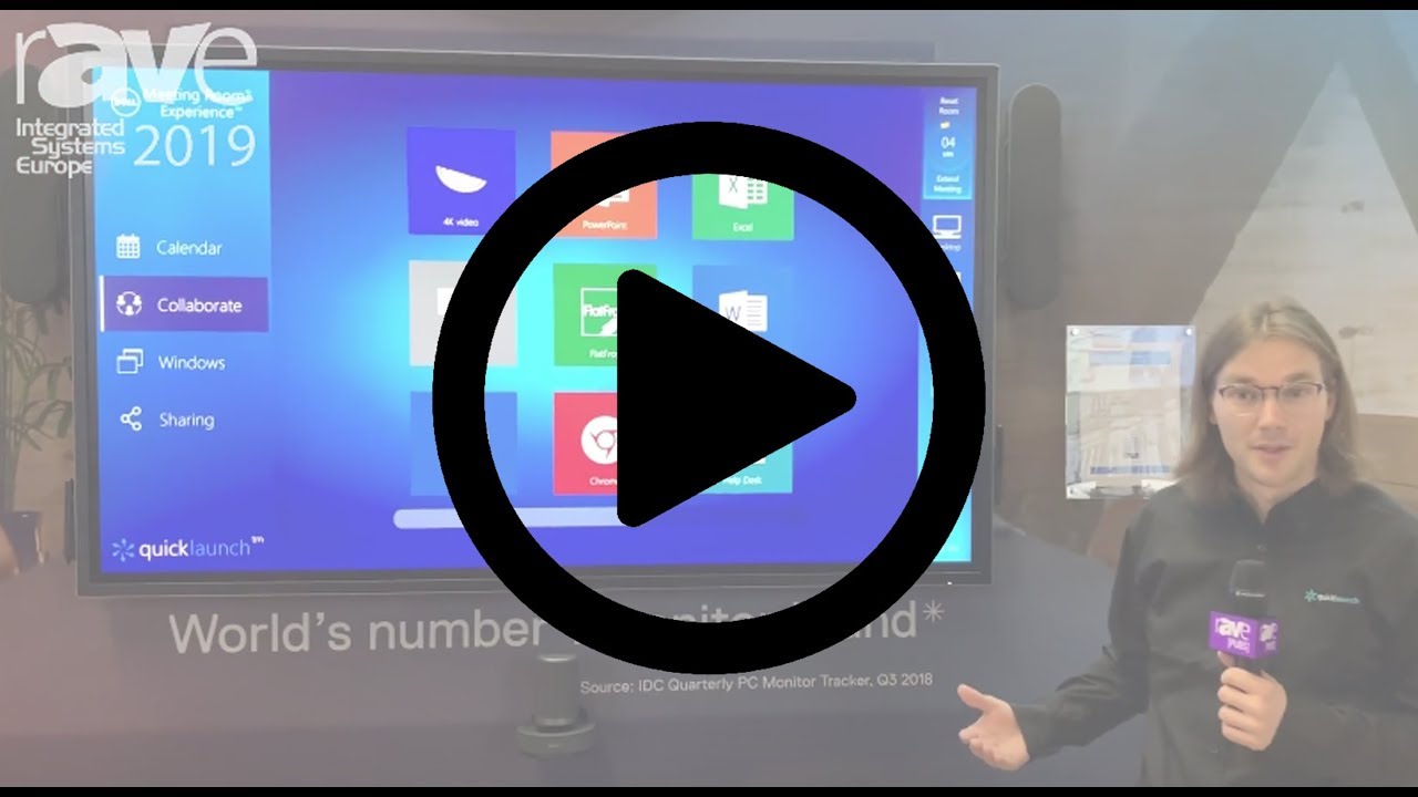 ISE 2019 UC Workspace Shows Quicklaunch Version 4 on a Dell Interactive Touch Screen Monitor ...